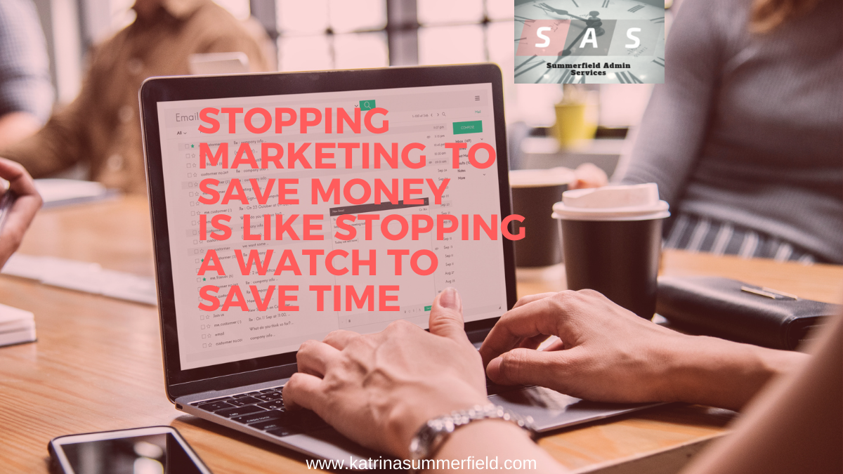 Stopping marketing to save money is like stopping the clock to save ...